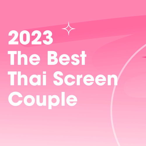 2023 The Best Thai Screen Couple